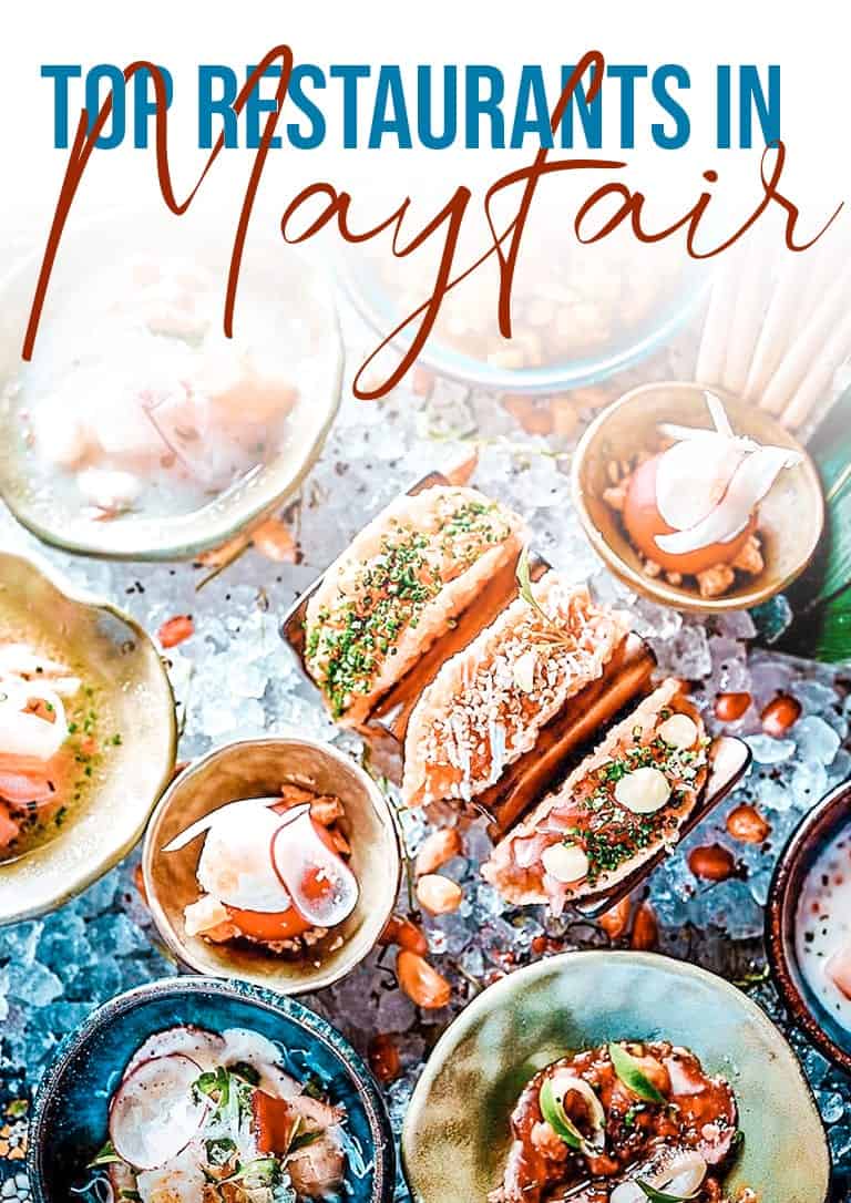 Best Mayfair restaurants to book in 2022! (Don't miss out!)